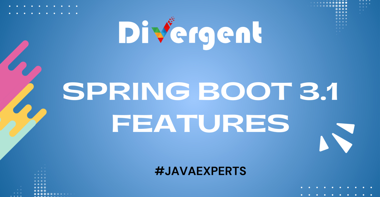 New Features in Spring Boot 3.1: Streamlining Development and Management